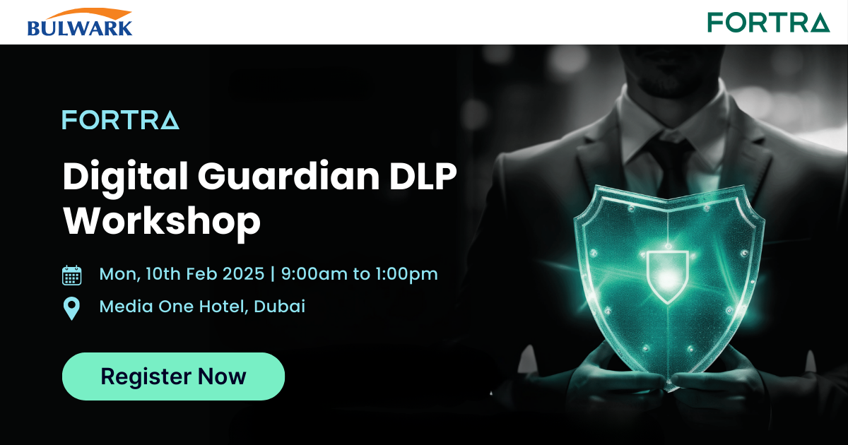 Fortra Digital Guardian DLP Workshop - Bulwark Technologies LLC